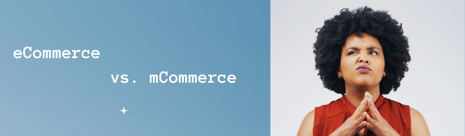 eCommerce vs mCommerce: Key Differences Explained | Latest Guide