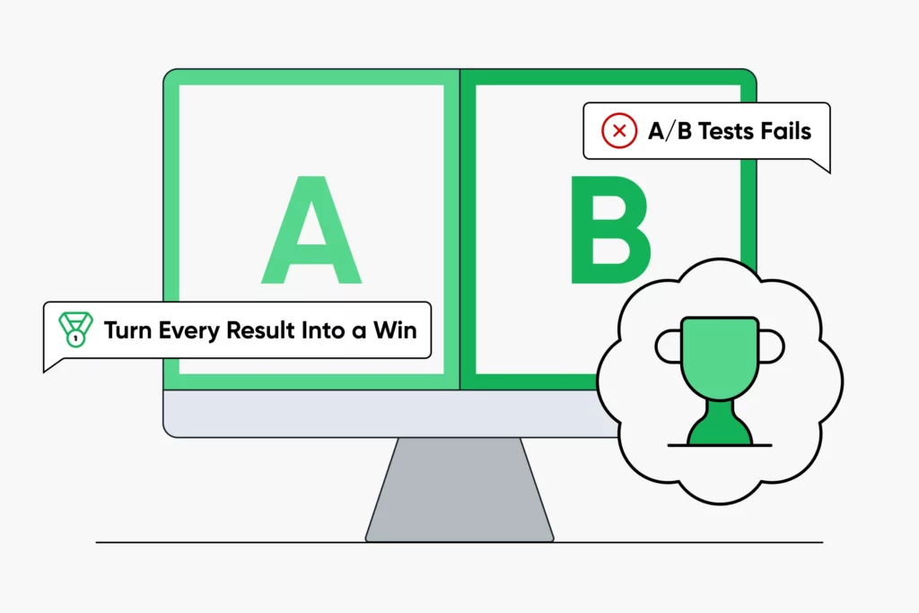 Why Most A/B Tests Fail and How to Turn Every Result Into a Win